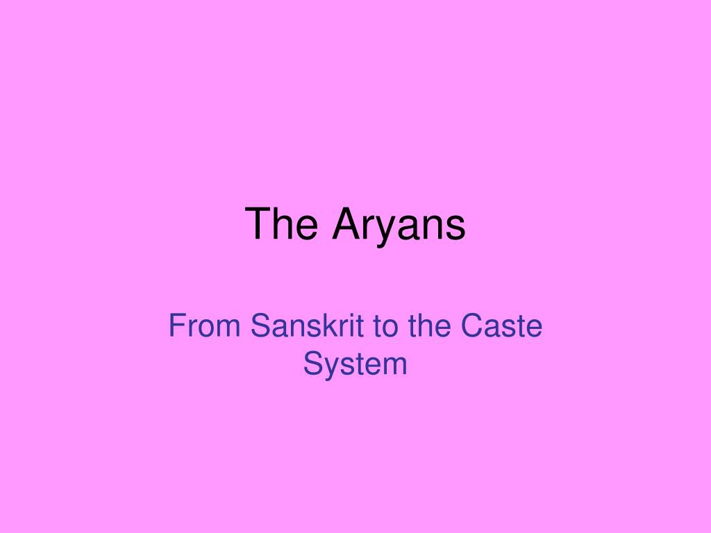 PPT - The Aryans PowerPoint Presentation, free download - ID:5402488