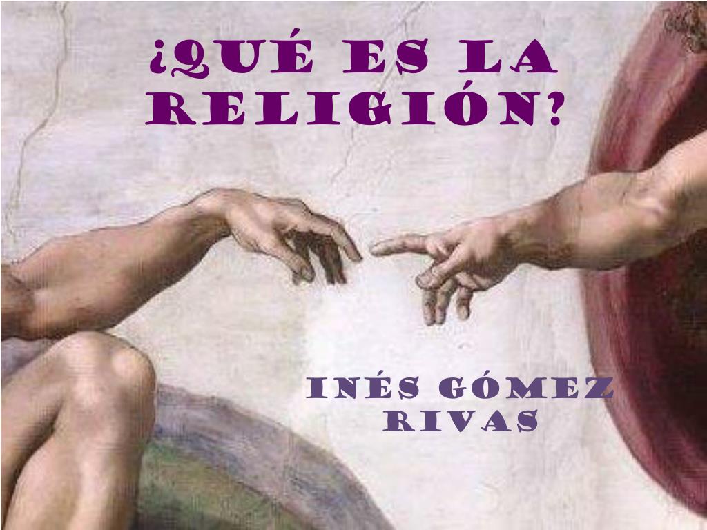 PPT - ¿Qué es la religión? PowerPoint Presentation, free download - ID ...