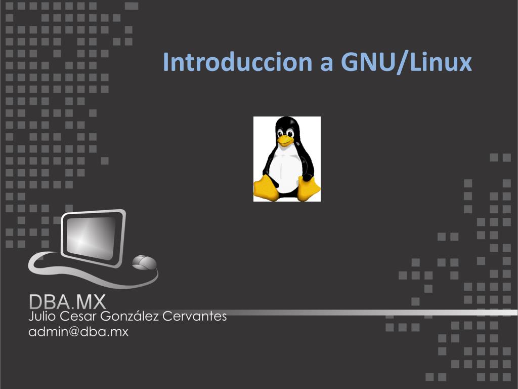 PPT - Introduccion a GNU/Linux PowerPoint Presentation, free download ...