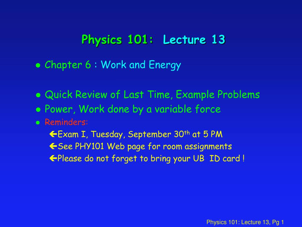 PPT - Physics 101: Lecture 13 PowerPoint Presentation, free download ...