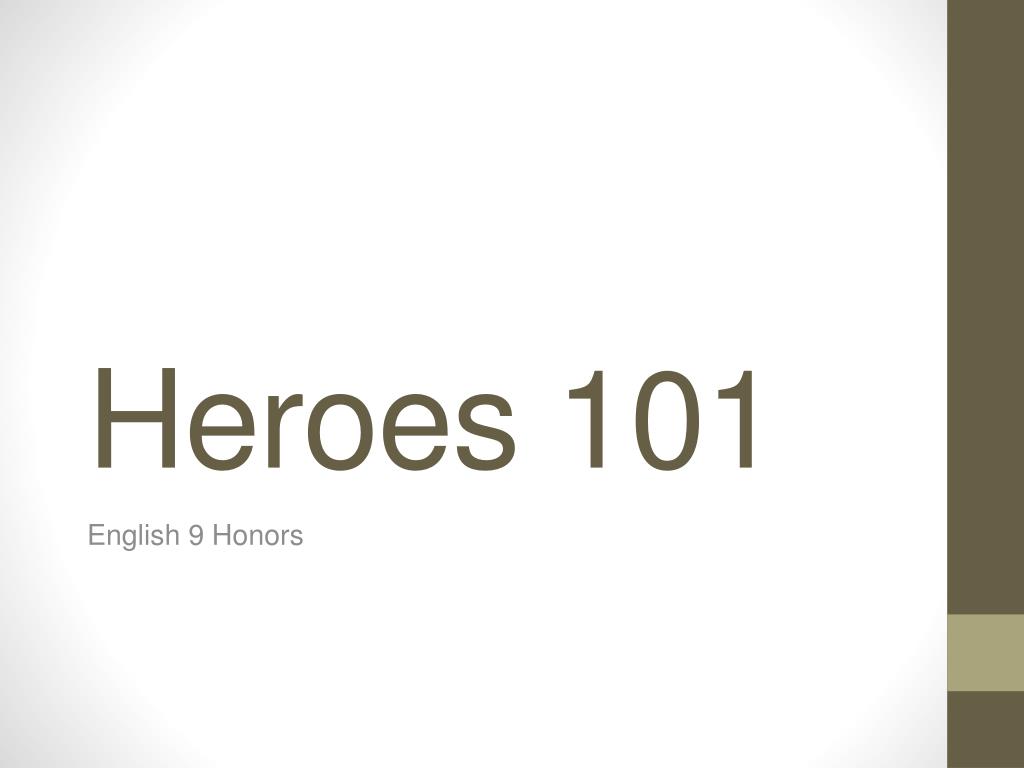 PPT - Heroes 101 PowerPoint Presentation, free download - ID:5405550