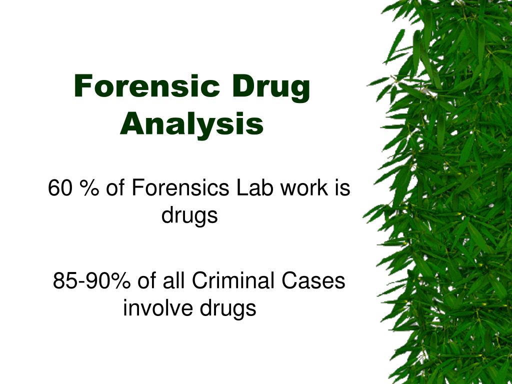 PPT - Forensic Drug Analysis PowerPoint Presentation, free download ...