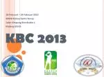 PPT - KBC PowerPoint Presentation, free download - ID:11240104