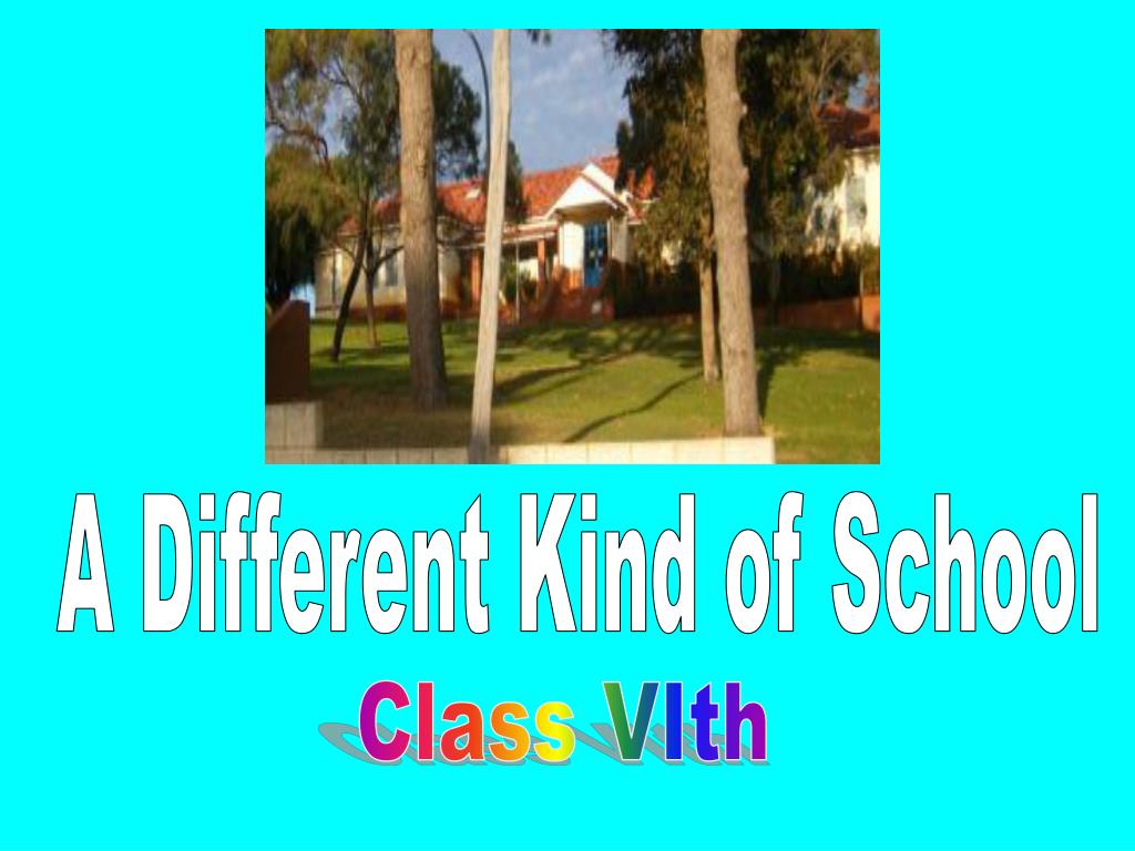 PPT - A Different Kind of School PowerPoint Presentation, free download ...
