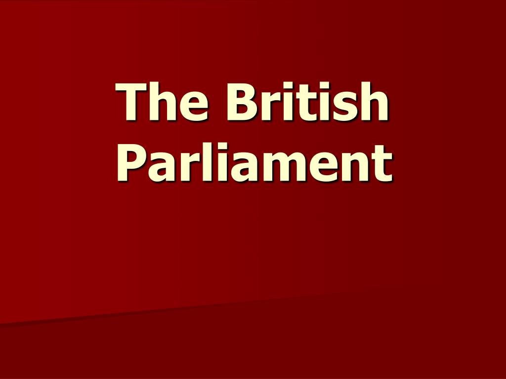 PPT - The British Parliament PowerPoint Presentation, free download ...