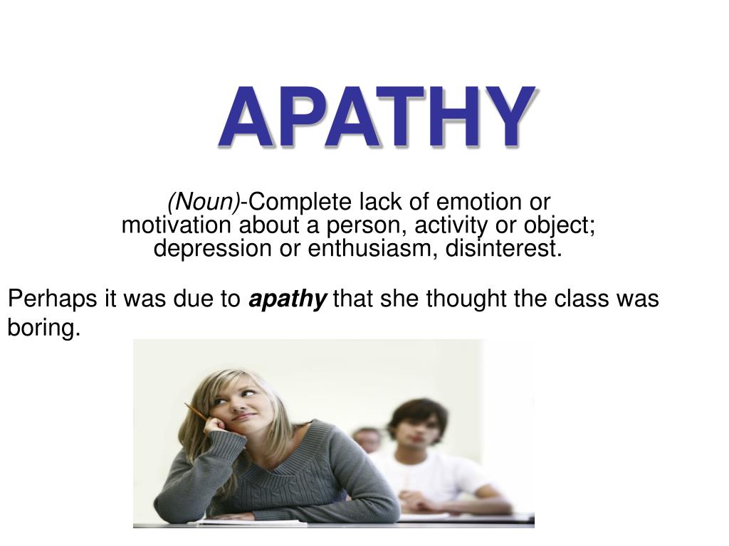 PPT - APATHY PowerPoint Presentation, free download - ID:5413343