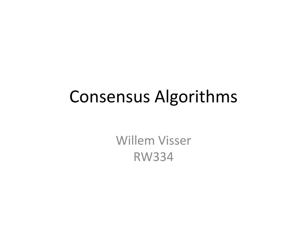PPT - Consensus Algorithms PowerPoint Presentation, free download - ID ...