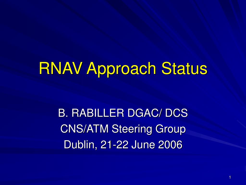 PPT - RNAV Approach Status PowerPoint Presentation, free download - ID ...