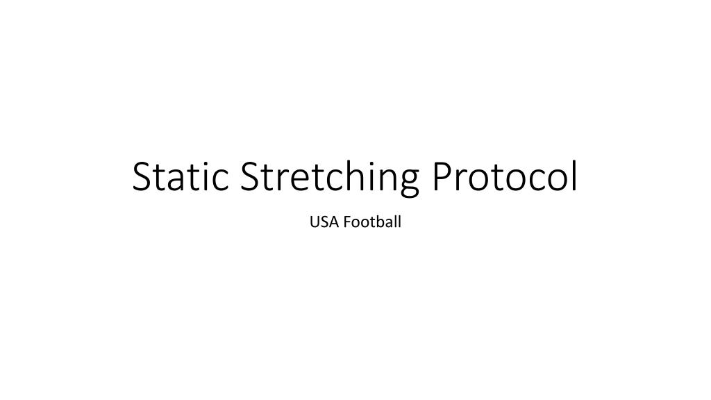 PPT - Static Stretching Protocol PowerPoint Presentation, free download ...