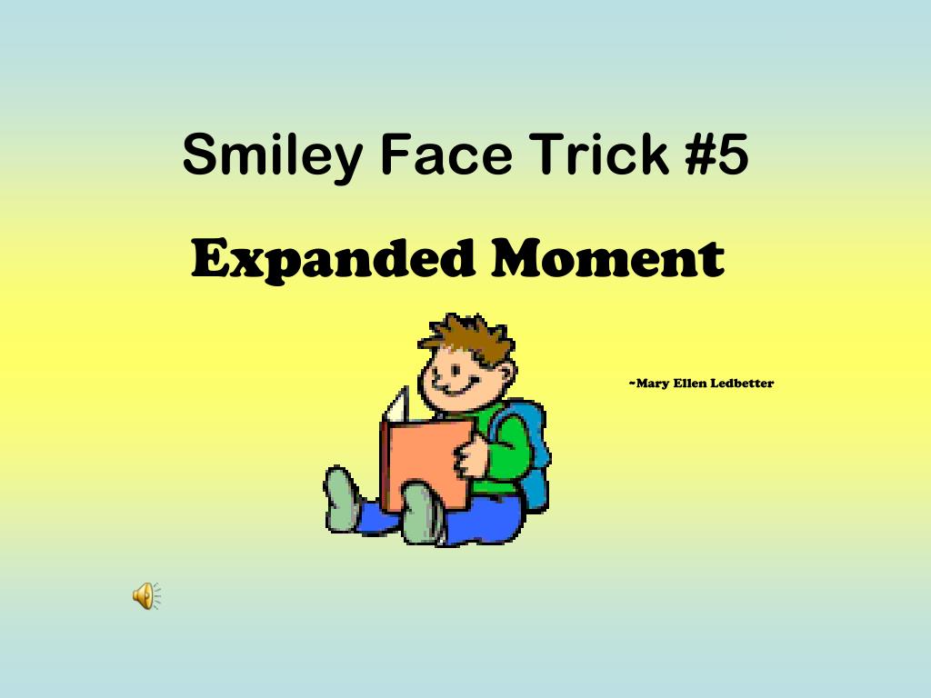PPT - Smiley Face Trick #5 PowerPoint Presentation, free download - ID ...
