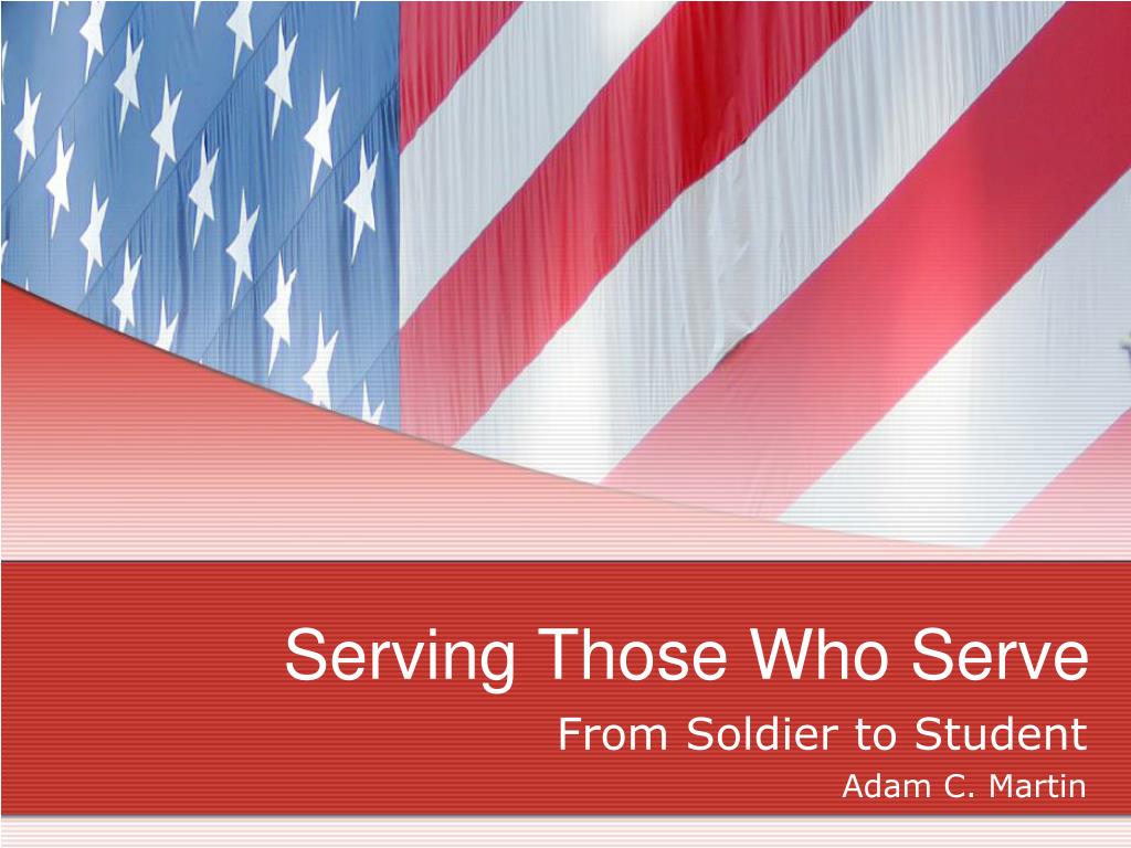 PPT - Serving Those Who Serve PowerPoint Presentation, free download ...