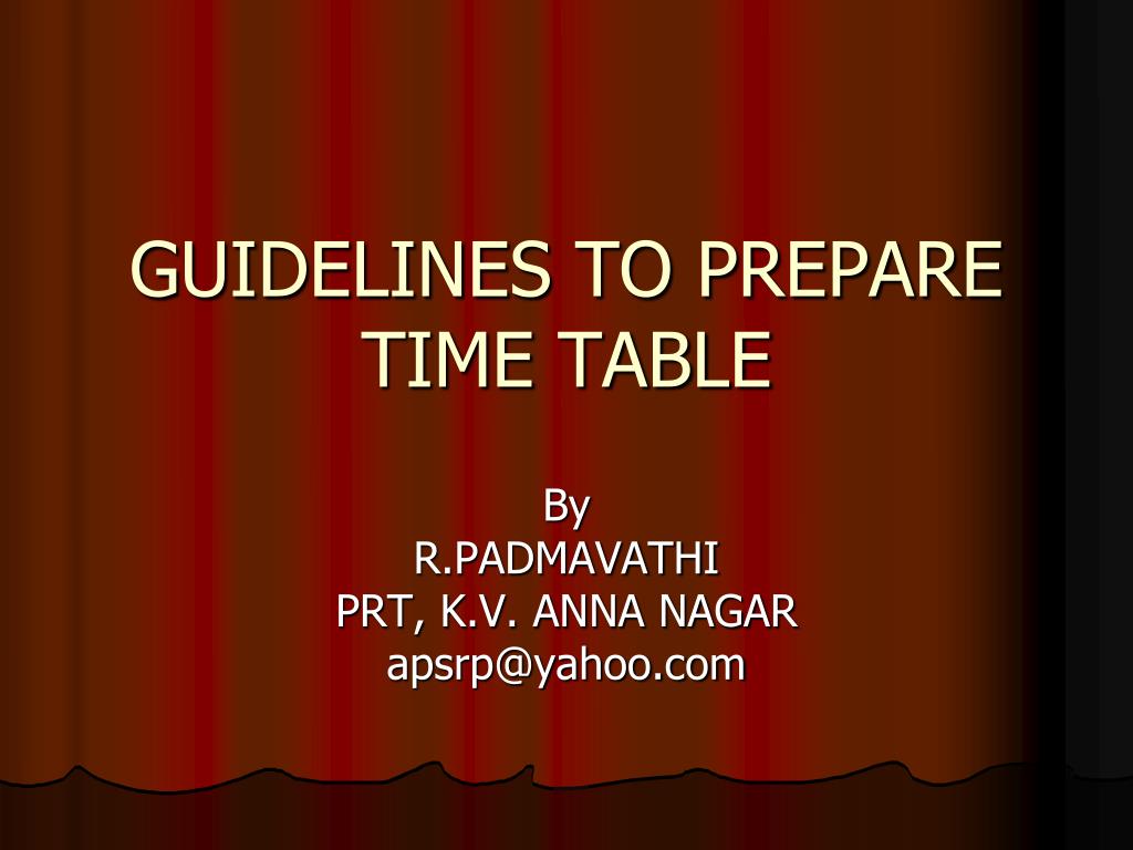 PPT - GUIDELINES TO PREPARE TIME TABLE PowerPoint Presentation, free ...