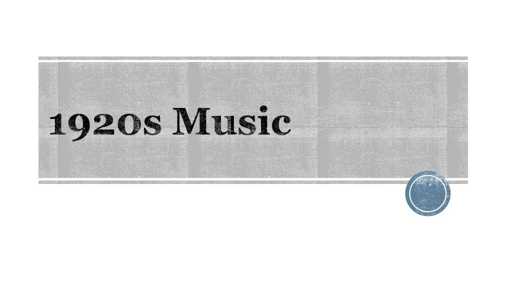 PPT - 1920s Music PowerPoint Presentation, free download - ID:5417670