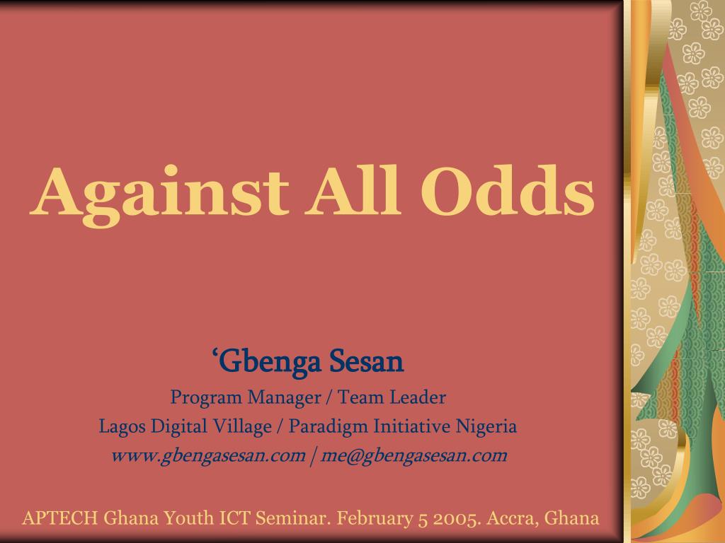 PPT - Against All Odds PowerPoint Presentation, free download - ID:5417866