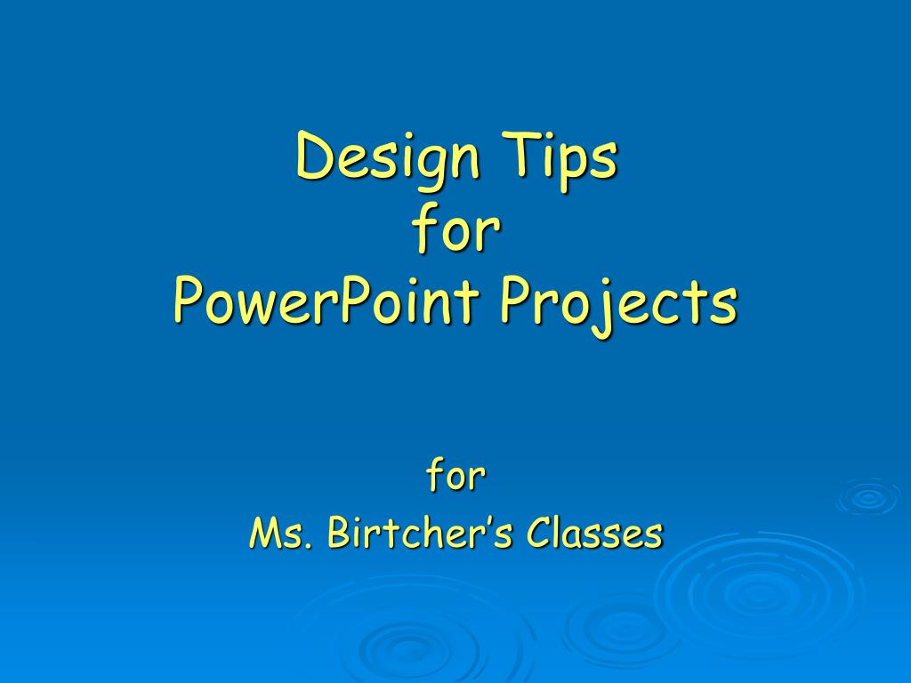 PPT - Design Tips for PowerPoint Projects PowerPoint Presentation, free ...