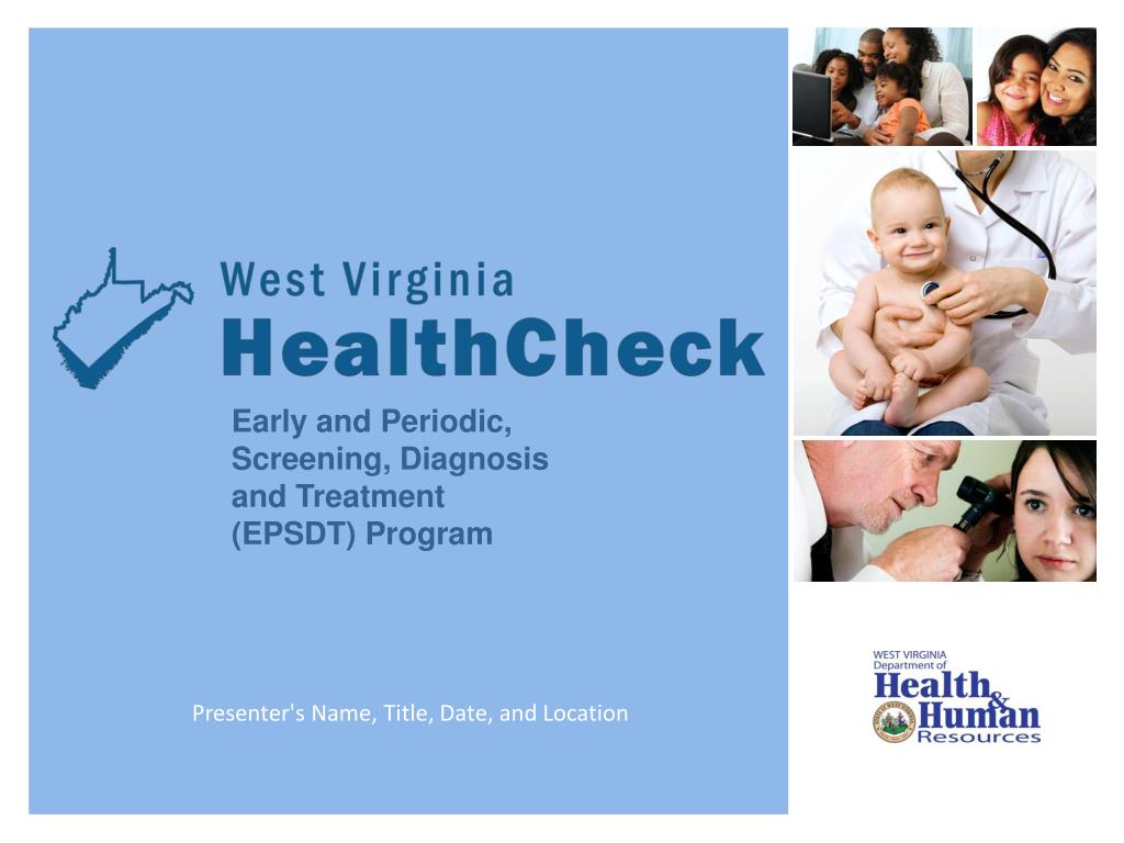 PPT - Early and Periodic, Screening, Diagnosis and Treatment (EPSDT ...