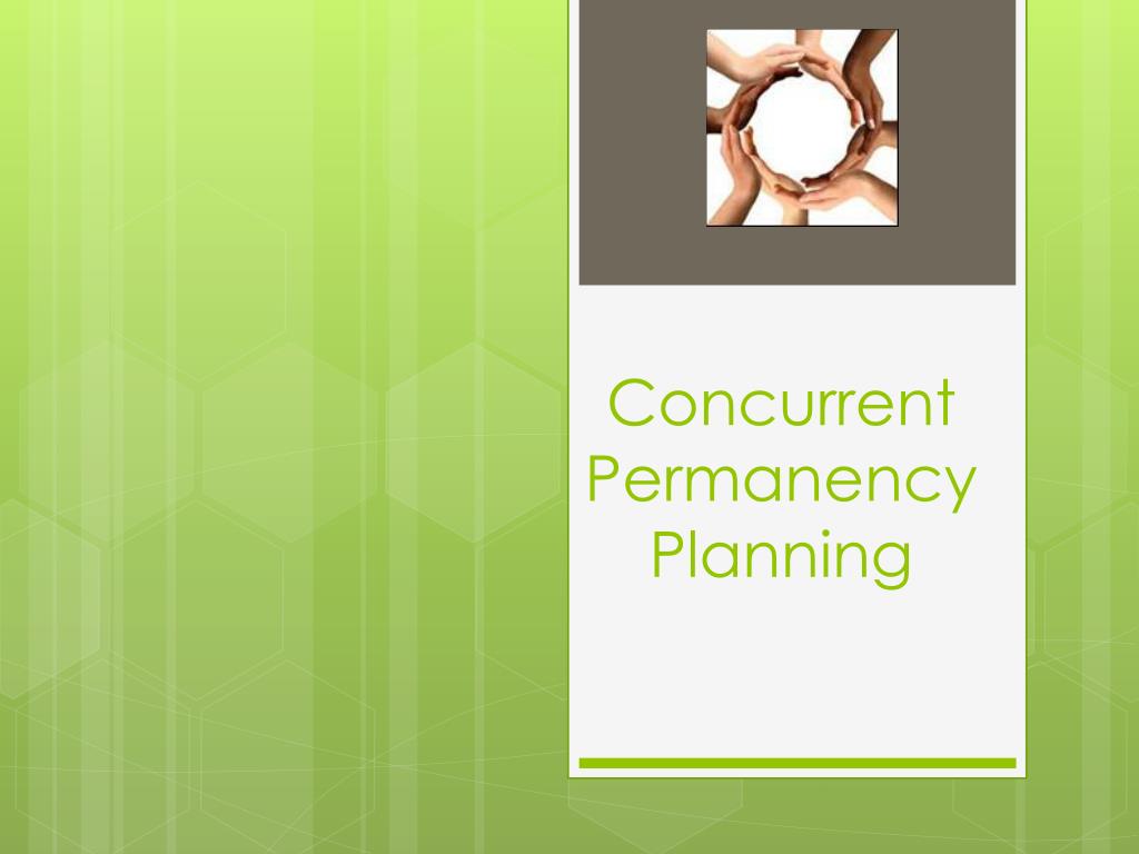 PPT - Concurrent Permanency Planning PowerPoint Presentation, free ...