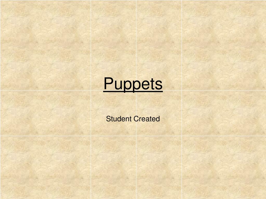 PPT - Puppets PowerPoint Presentation, free download - ID:5422840