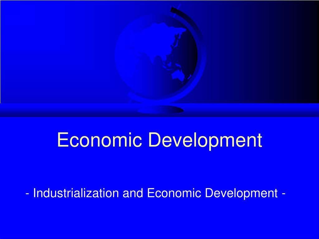 PPT - Economic Development PowerPoint Presentation, free download - ID ...
