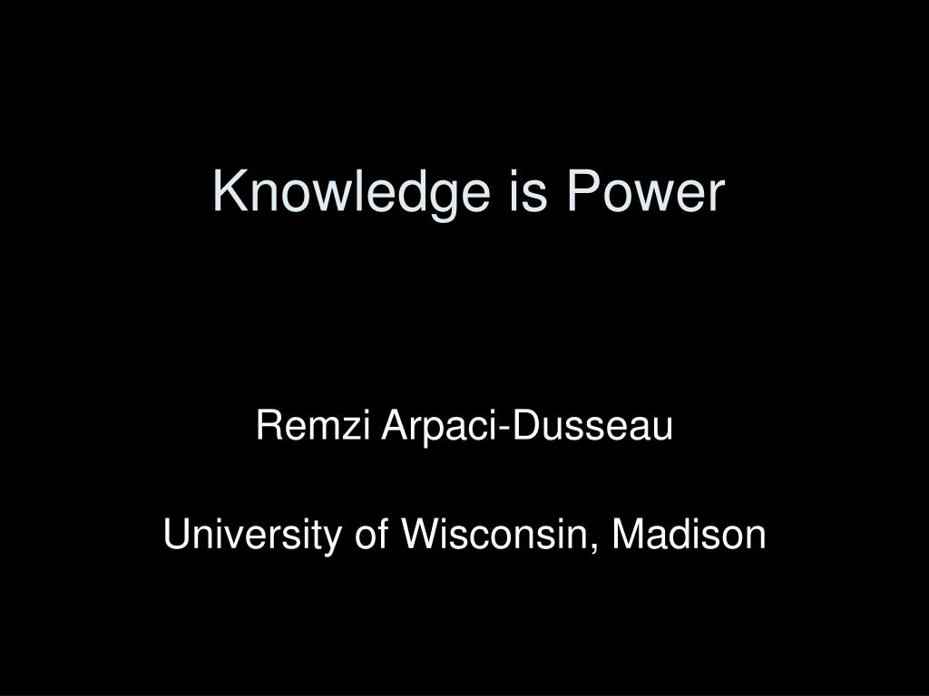 PPT - Knowledge is Power PowerPoint Presentation, free download - ID ...