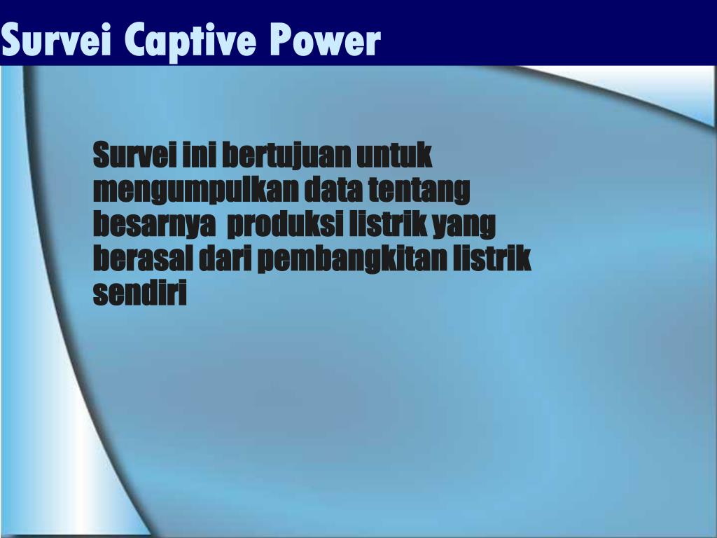PPT - Survei Captive Power PowerPoint Presentation, free download - ID ...