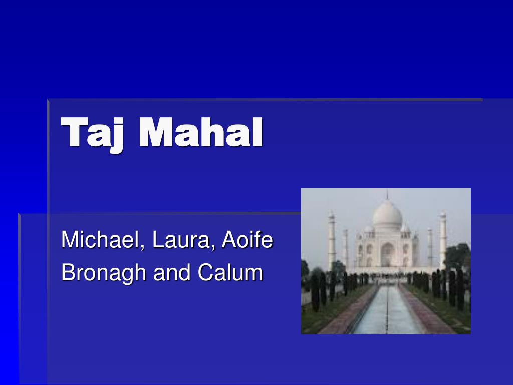 PPT - Taj Mahal PowerPoint Presentation, free download - ID:5428572