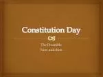 PPT - Constitution Day PowerPoint Presentation, free download - ID:5629756