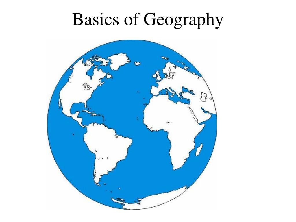 PPT - Basics of Geography PowerPoint Presentation, free download - ID ...