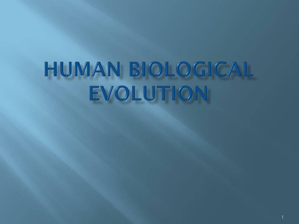 PPT - Human Biological Evolution PowerPoint Presentation, free download ...