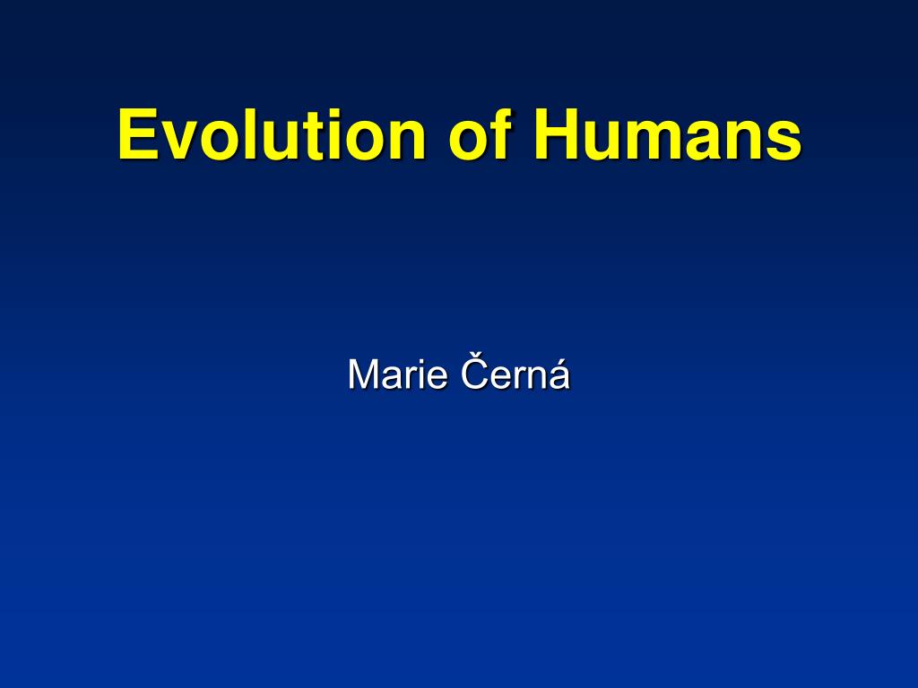 PPT - Evolution of Humans PowerPoint Presentation, free download - ID ...