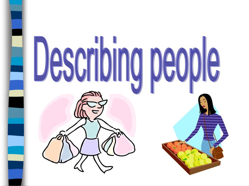 PPT - Describing people PowerPoint Presentation, free download - ID:5432906