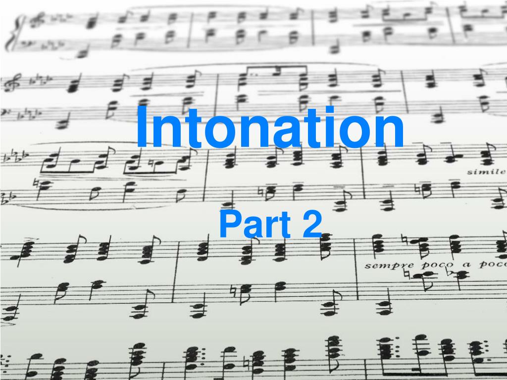 PPT - Intonation Part 2 PowerPoint Presentation, free download - ID:5432963