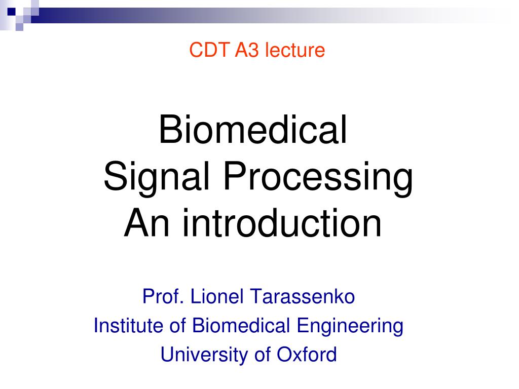 PPT - Biomedical Signal Processing An introduction PowerPoint ...