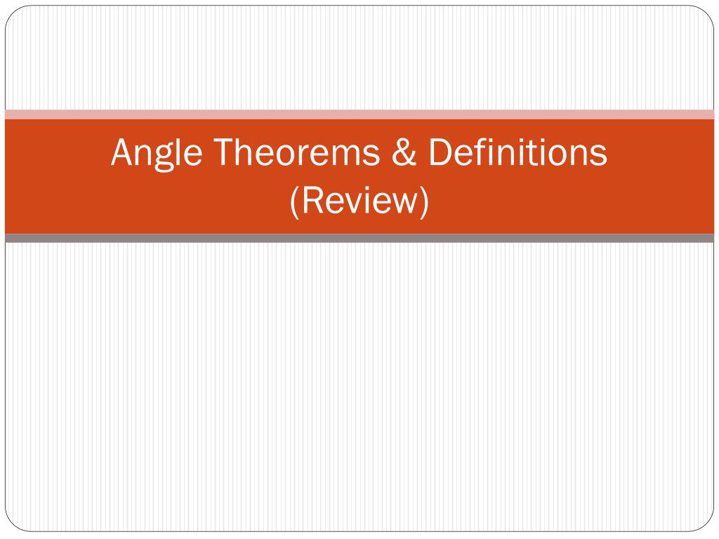 PPT - Angle Theorems & Definitions (Review) PowerPoint Presentation ...