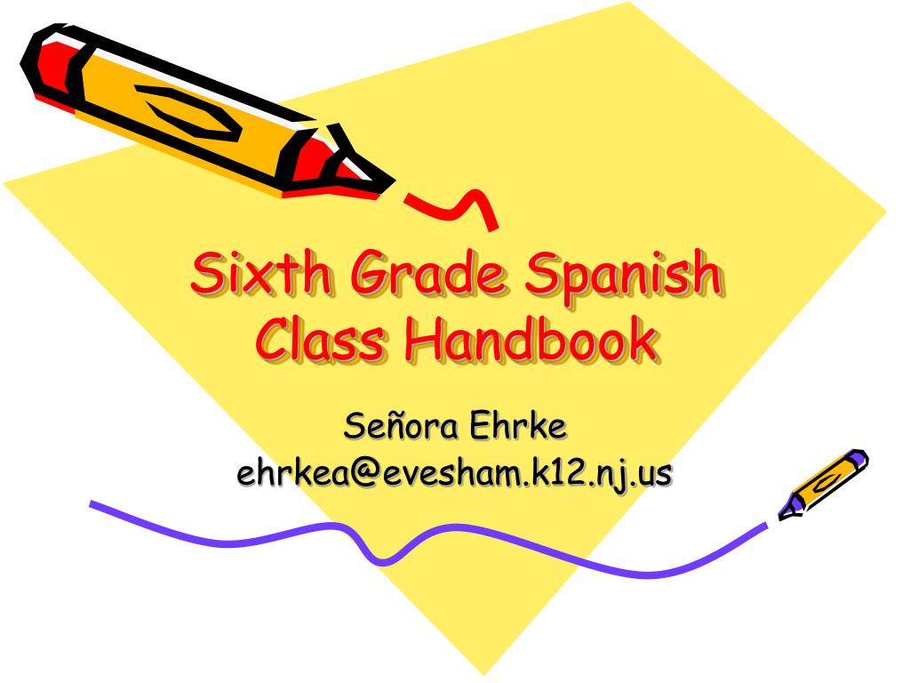 PPT - Sixth Grade Spanish Class Handbook PowerPoint Presentation, free ...