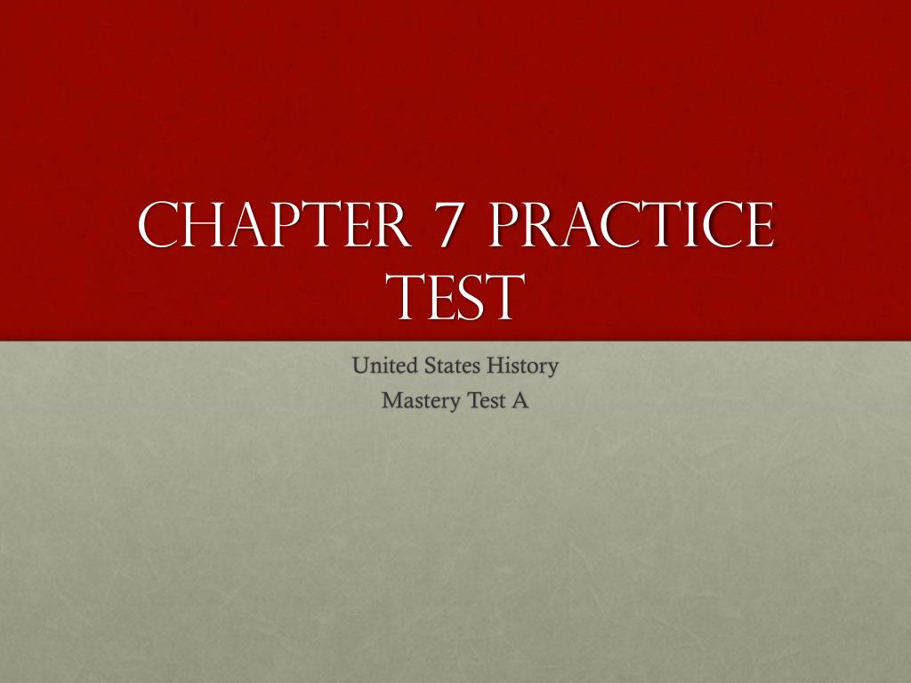 PPT - Chapter 7 Practice Test PowerPoint Presentation, free download ...