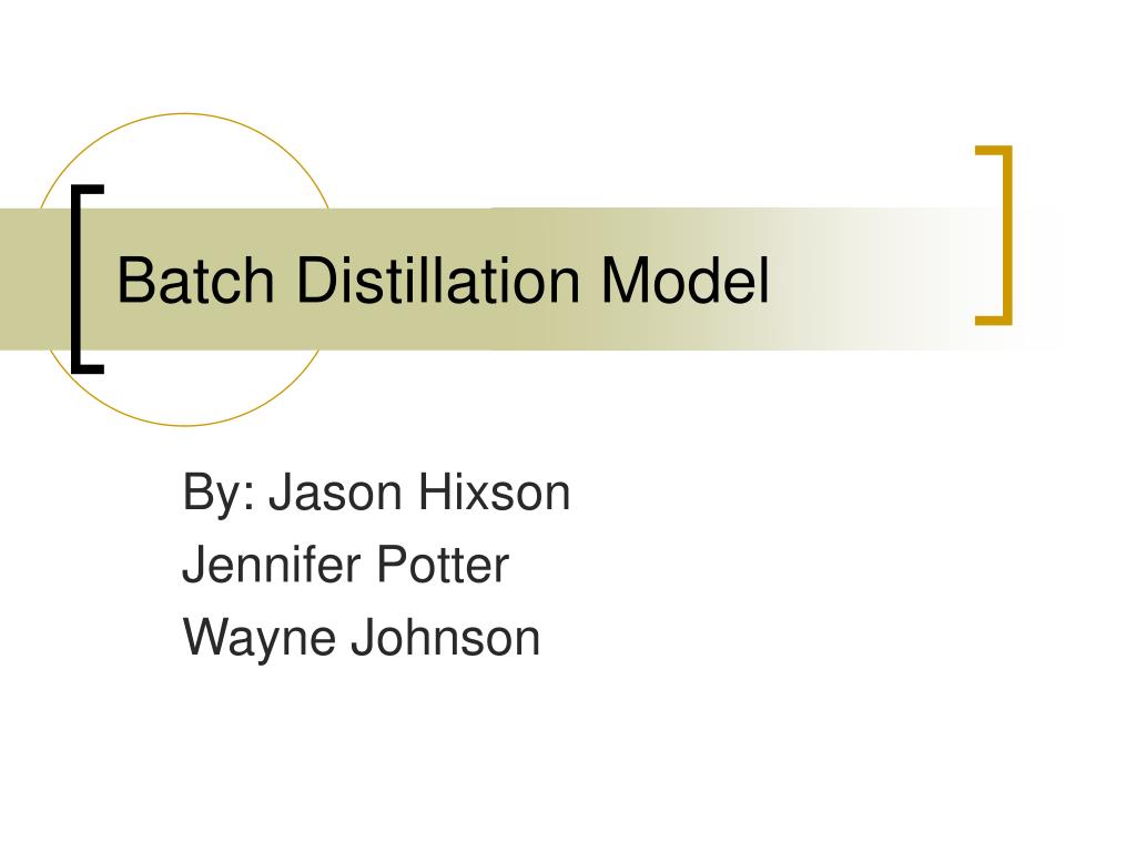 PPT - Batch Distillation Model PowerPoint Presentation, free download ...