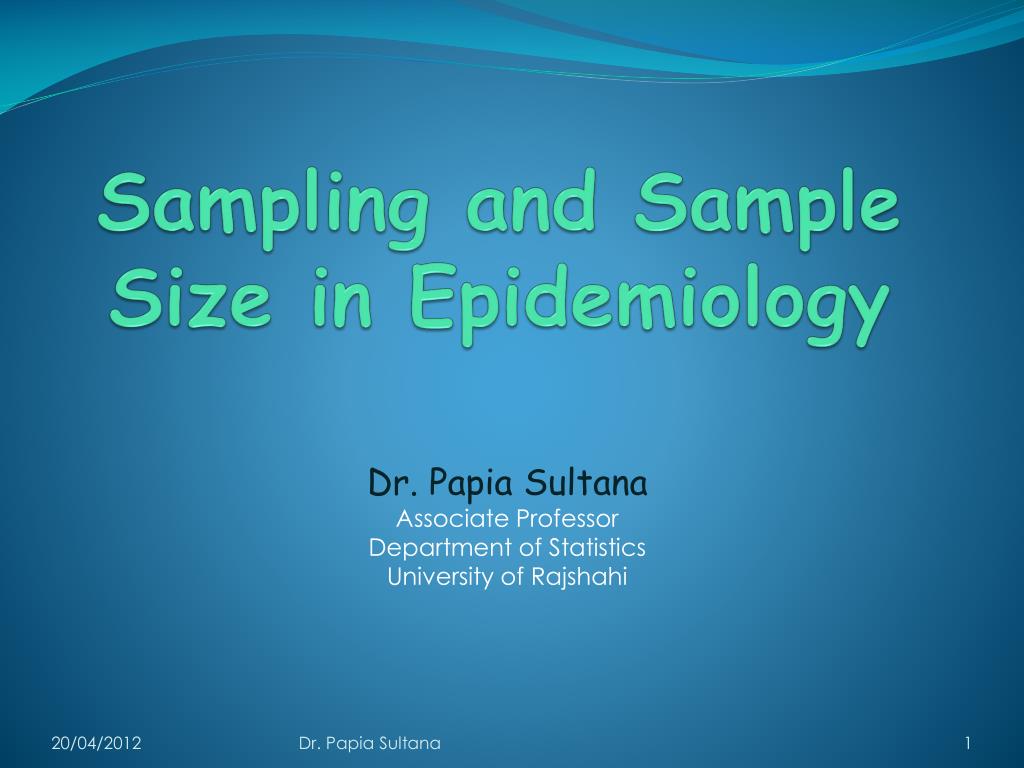 PPT - Sampling and Sample Size in Epidemiology PowerPoint Presentation ...