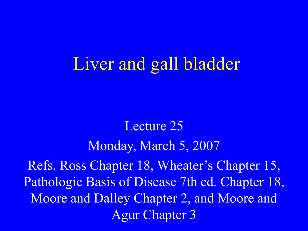 PPT - Liver and gall bladder PowerPoint Presentation, free download ...