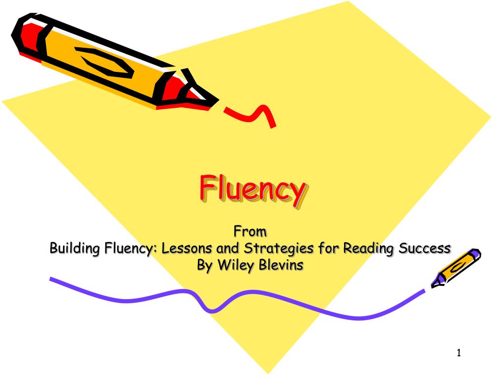 PPT - Fluency PowerPoint Presentation, free download - ID:5437240
