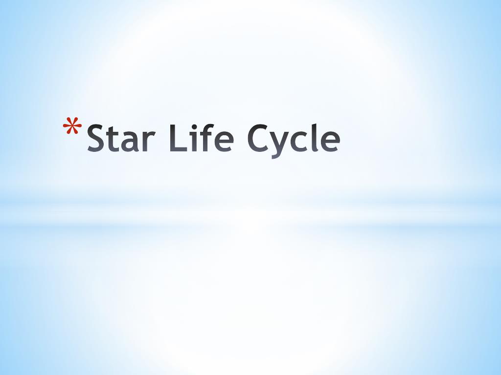 PPT - Star Life Cycle PowerPoint Presentation, free download - ID:5439024
