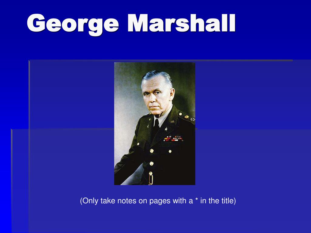 PPT - George Marshall PowerPoint Presentation, free download - ID:5439833