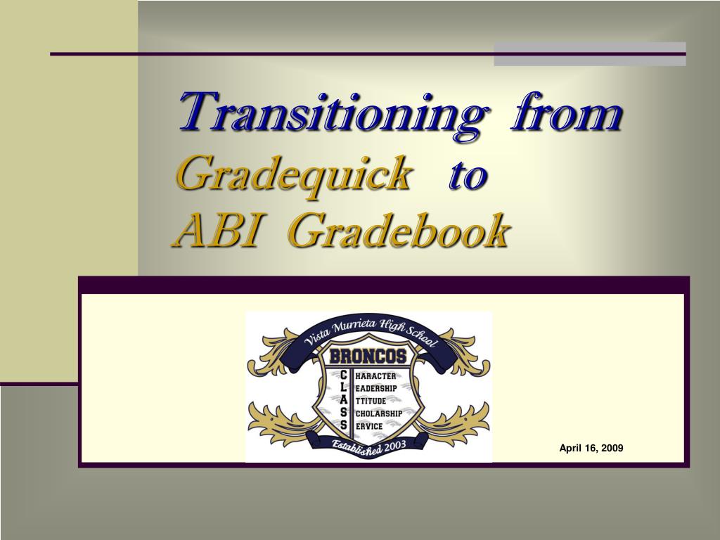 PPT - Transitioning from Gradequick to ABI Gradebook PowerPoint ...