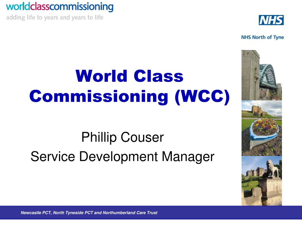 PPT - World Class Commissioning (WCC) PowerPoint Presentation, free ...