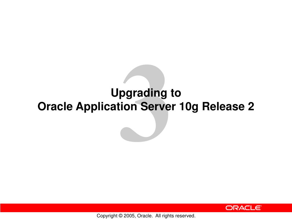 PPT - Upgrading to Oracle Application Server 10g Release 2 PowerPoint ...