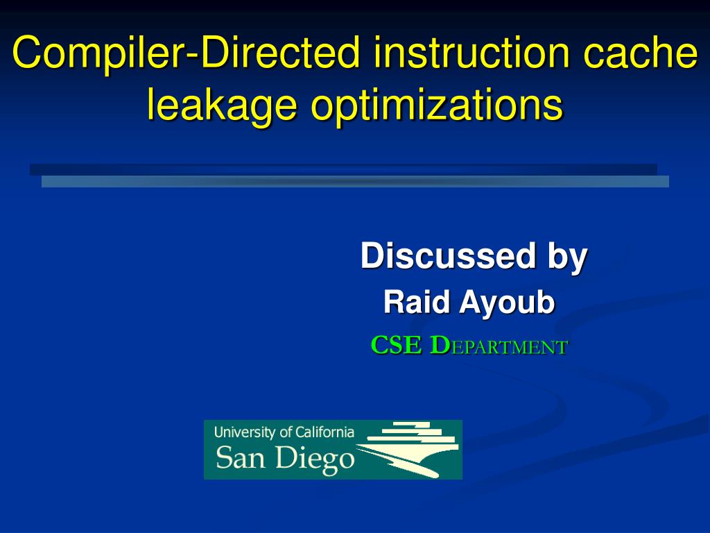 PPT - Compiler-Directed instruction cache leakage optimizations PowerPoint Presentation - ID:5441708