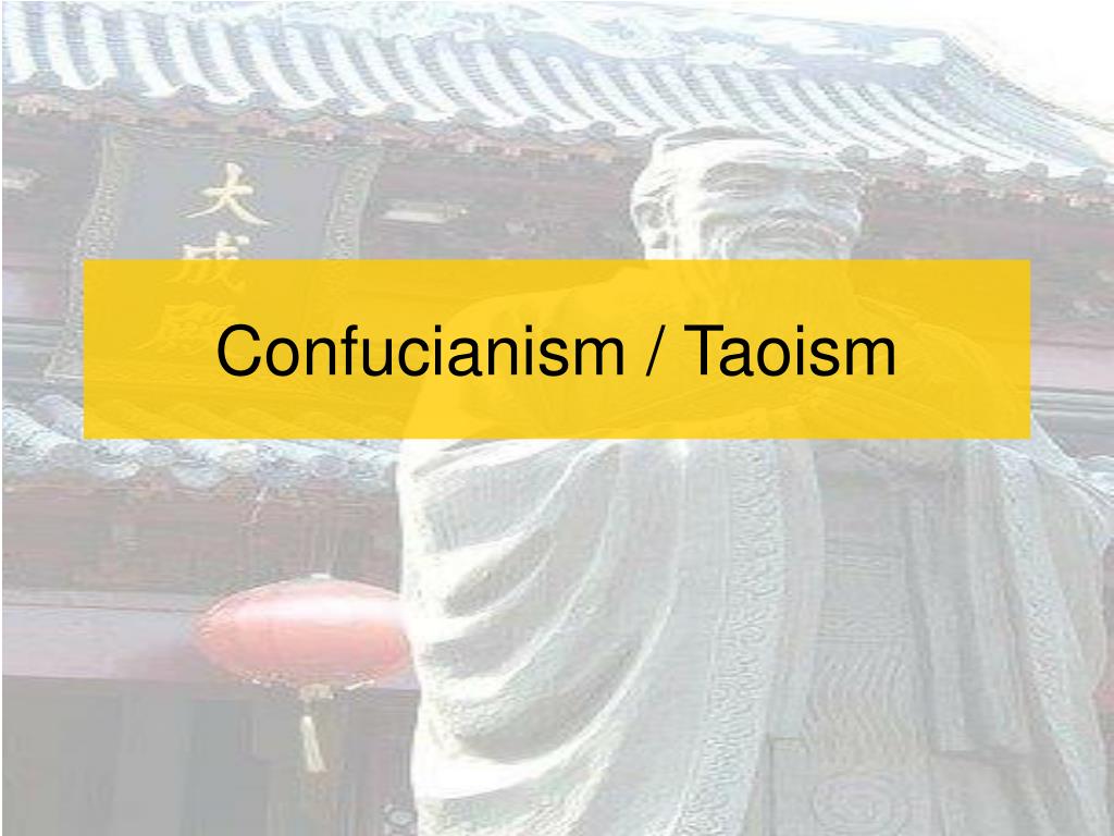 PPT - Confucianism / Taoism PowerPoint Presentation, free download - ID ...