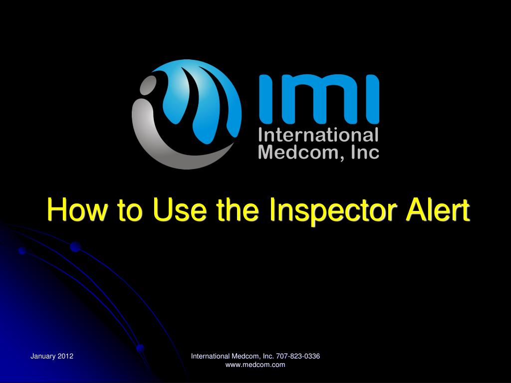 PPT - How to Use the Inspector Alert PowerPoint Presentation, free ...