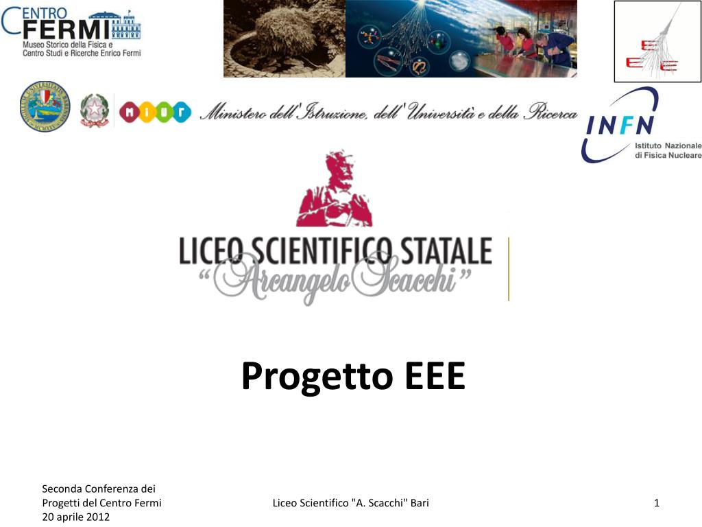 PPT - Progetto EEE PowerPoint Presentation, free download - ID:5447631