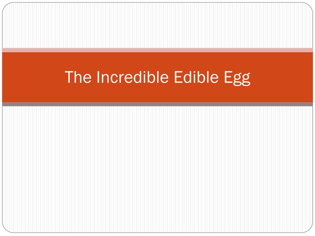 PPT - The Incredible Edible Egg PowerPoint Presentation, free download ...